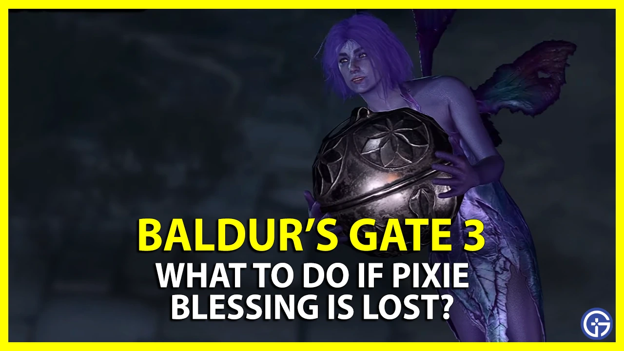 What To Do If The Pixie Blessing Is Lost In Baldur's Gate 3