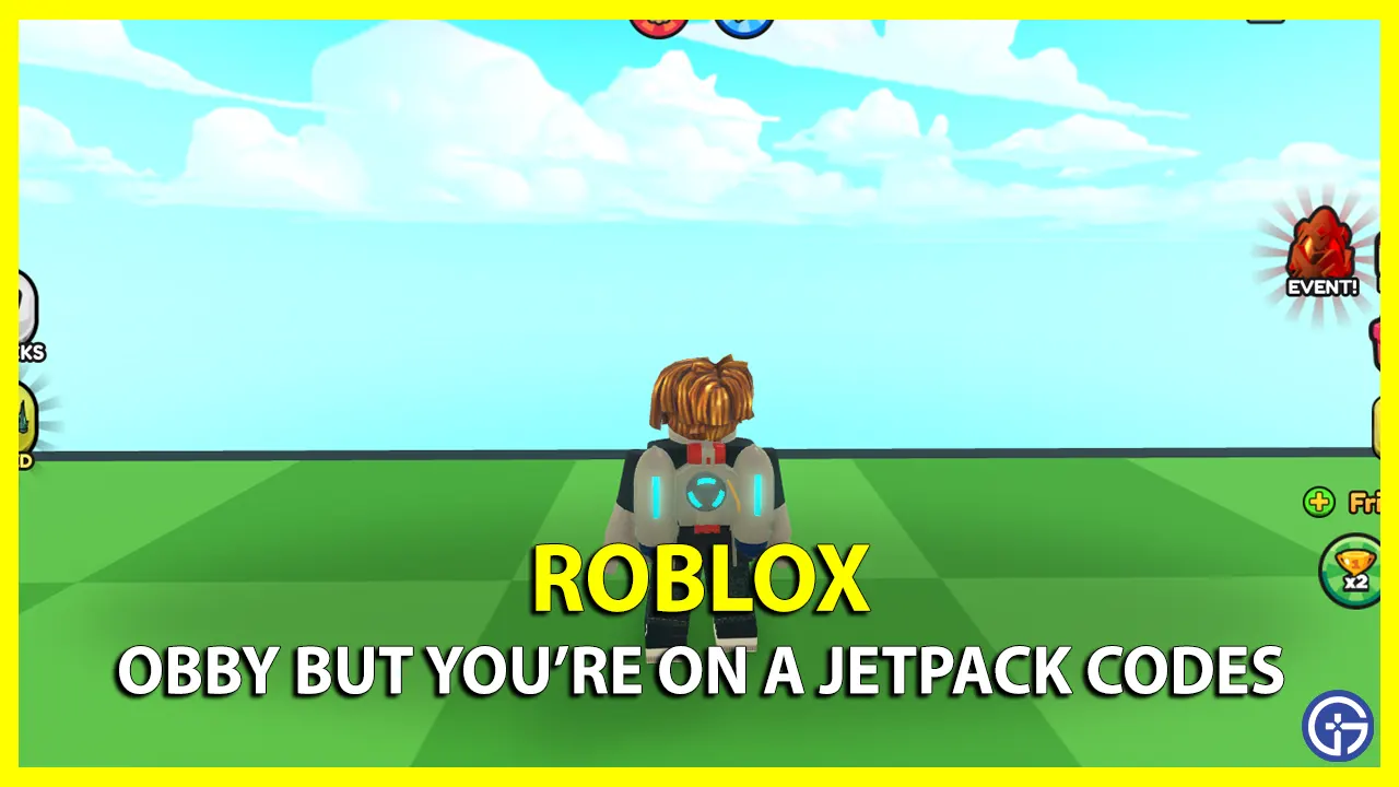 Obby But You’re On A Jetpack Codes (October 2023) - Gamer Tweak