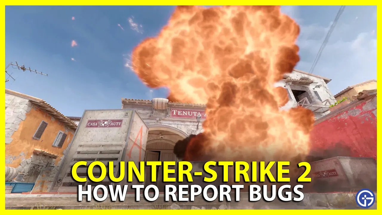 How To Report Bugs In CS2 (Counter-Strike 2)