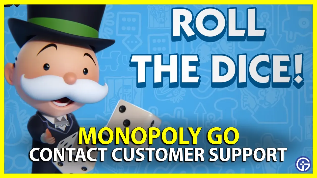 Monopoly Go Customer Support: How To Contact Them