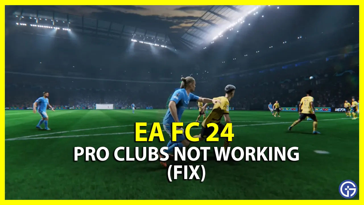 EA FC 24 Pro Clubs Mode Not Working: How To Fix