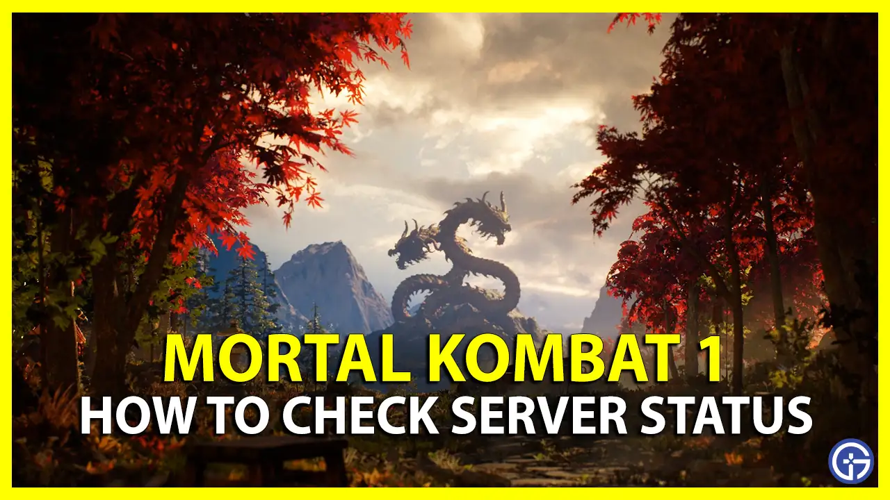How To Check Mortal Kombat 1 Server Status - Gamer Tweak