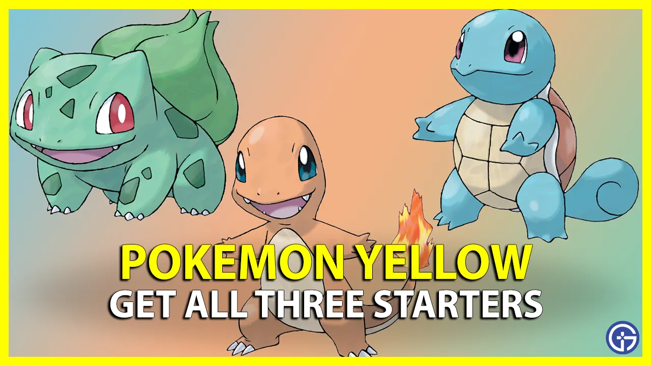 Pokemon Yellow: How To Get All Three Starters - Gamer Tweak