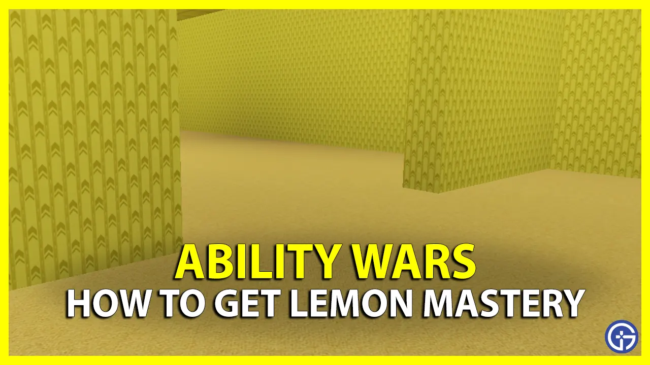How To Get Lemon Mastery In Ability Wars - Gamer Tweak