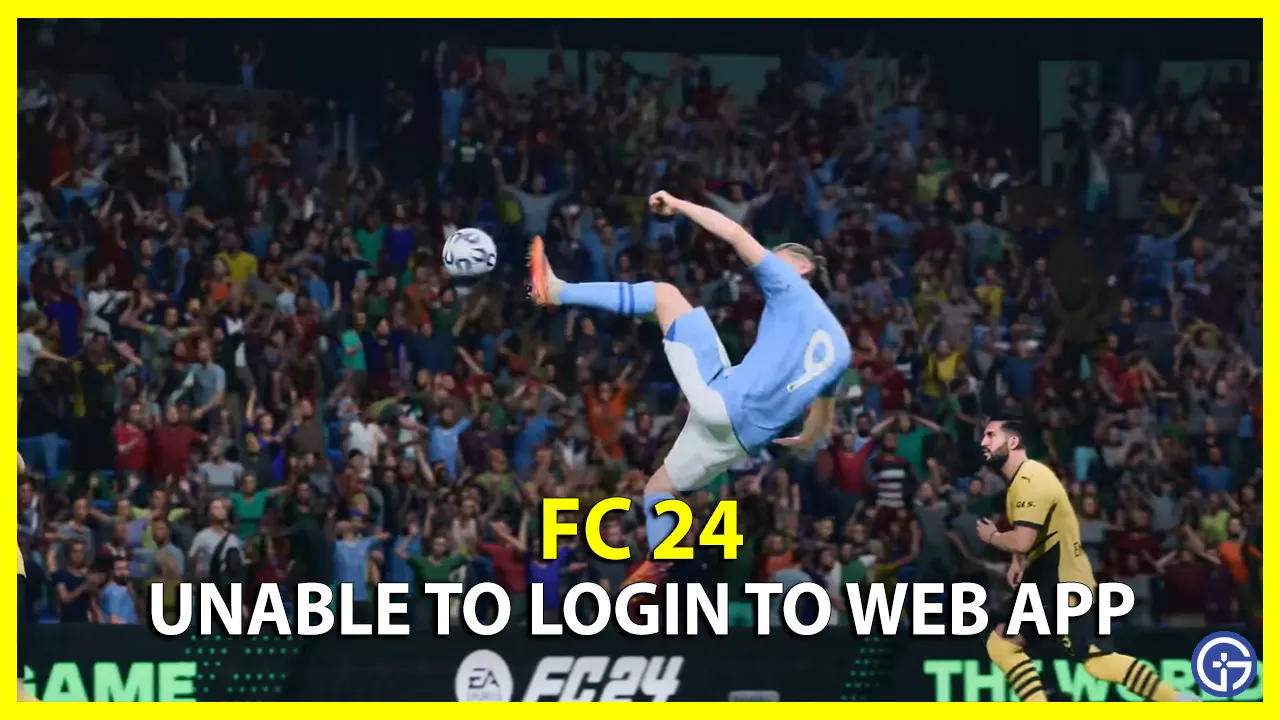 FC 24 Web App Unable To Login - How To Fix Issue