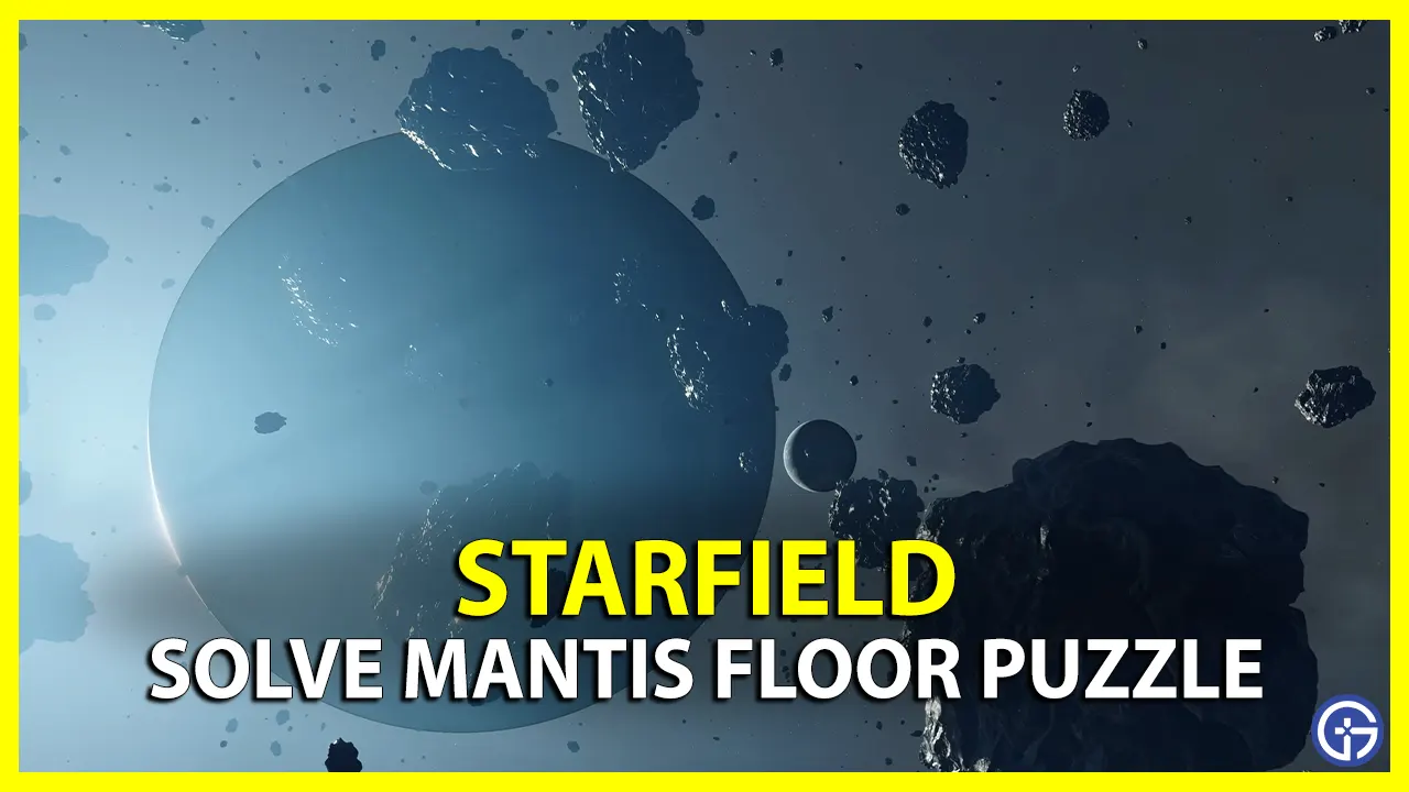 Starfield Mantis Floor Puzzle: How To Solve Easily