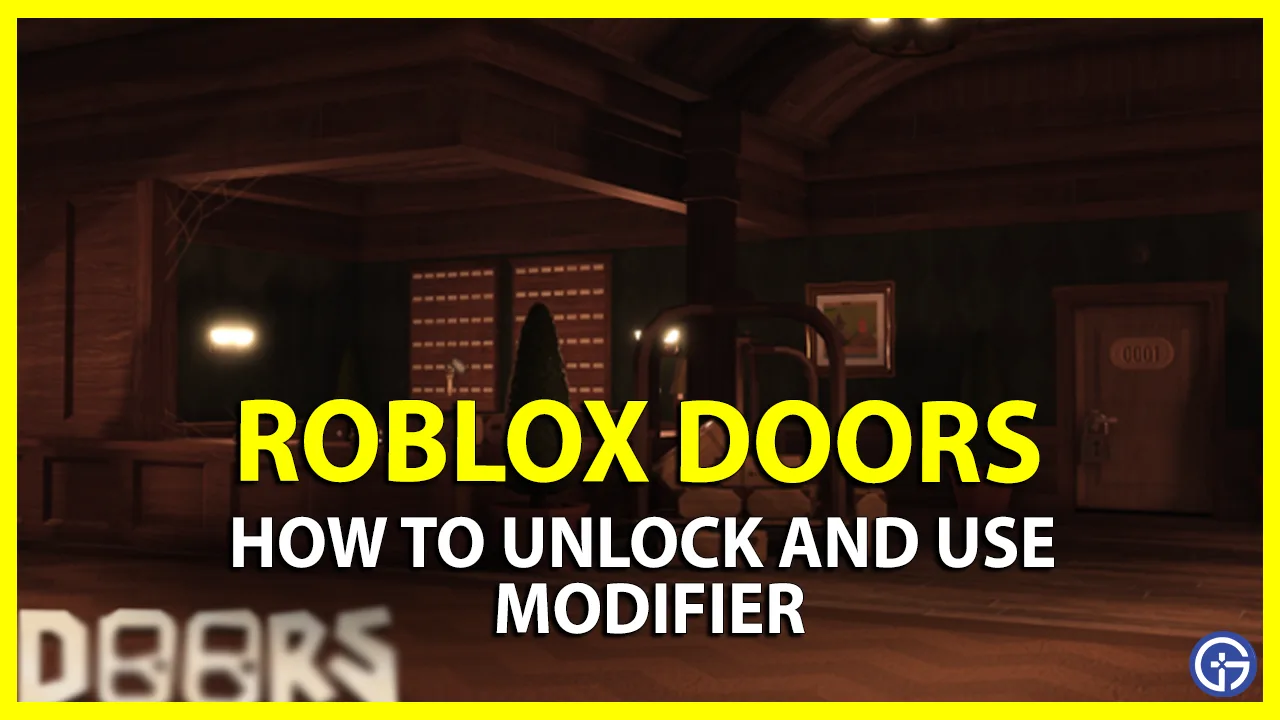 How To Unlock And Use Modifiers In Roblox Doors - Gamer Tweak