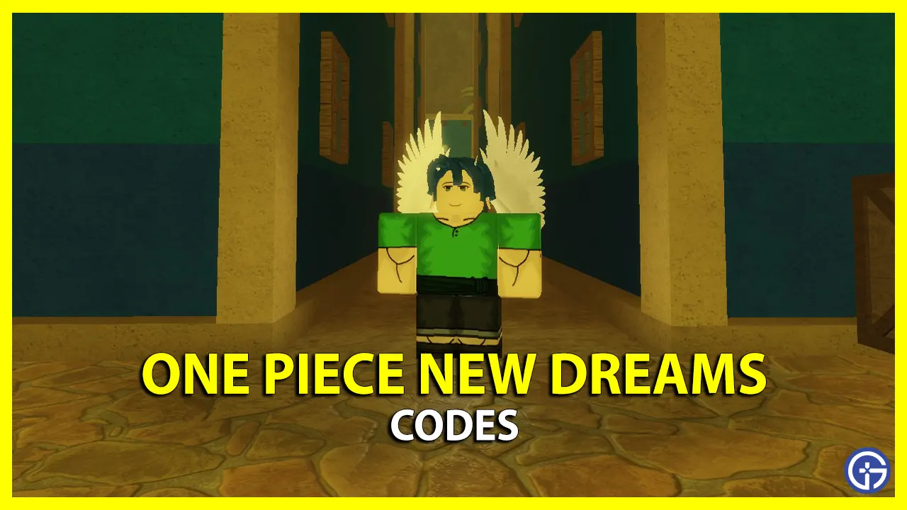 One Piece New Dreams Codes (September 2023) - Gamer Tweak