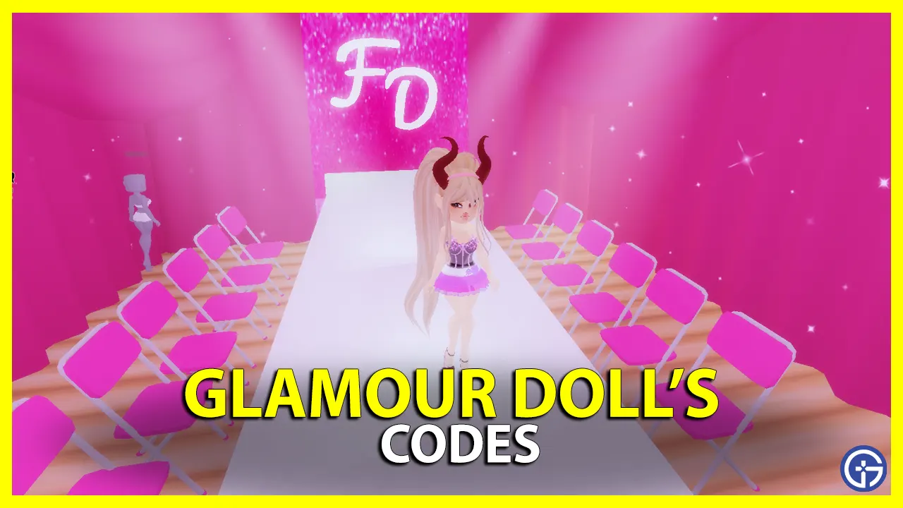 Glamour Doll's Codes Roblox (September 2023)