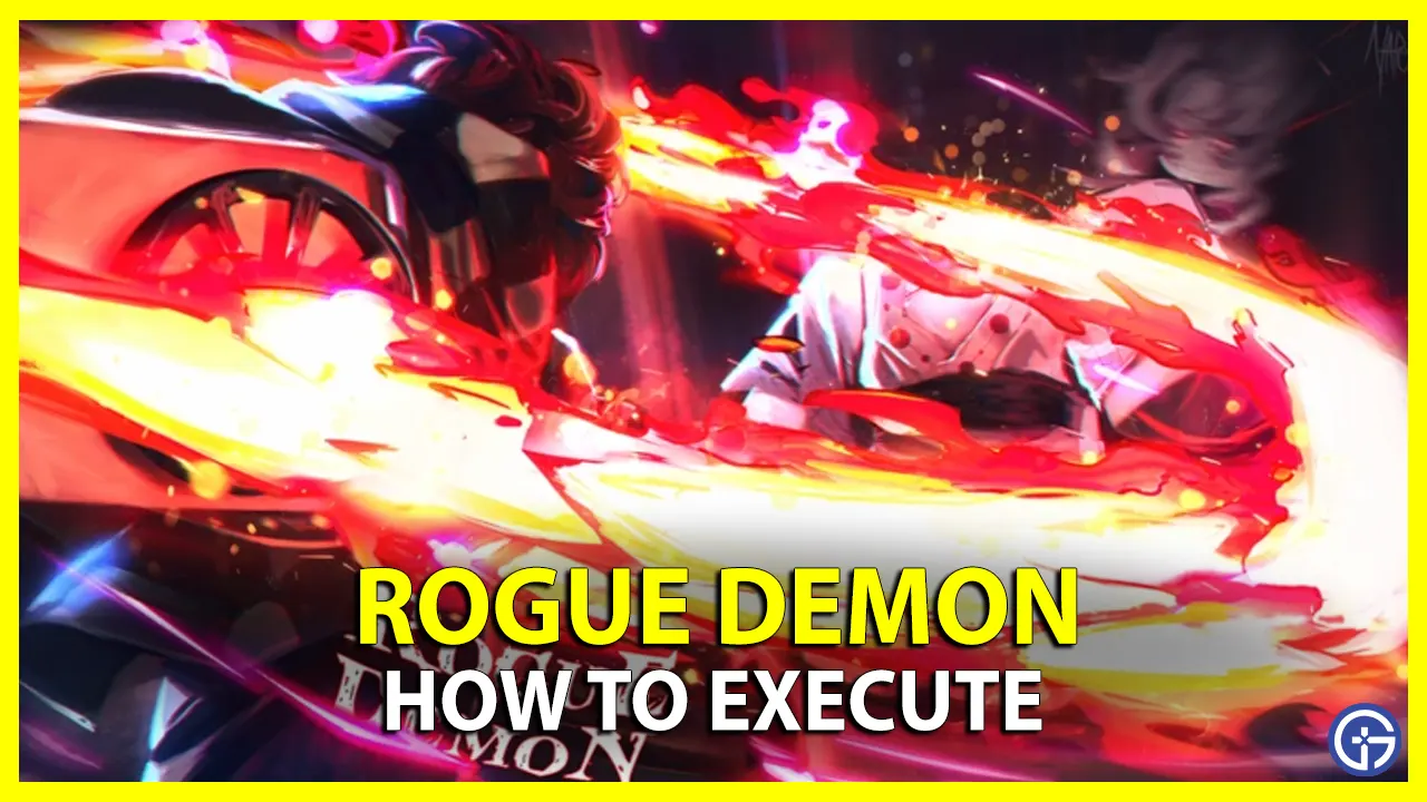 Rogue Demon: How To Execute Your Enemies