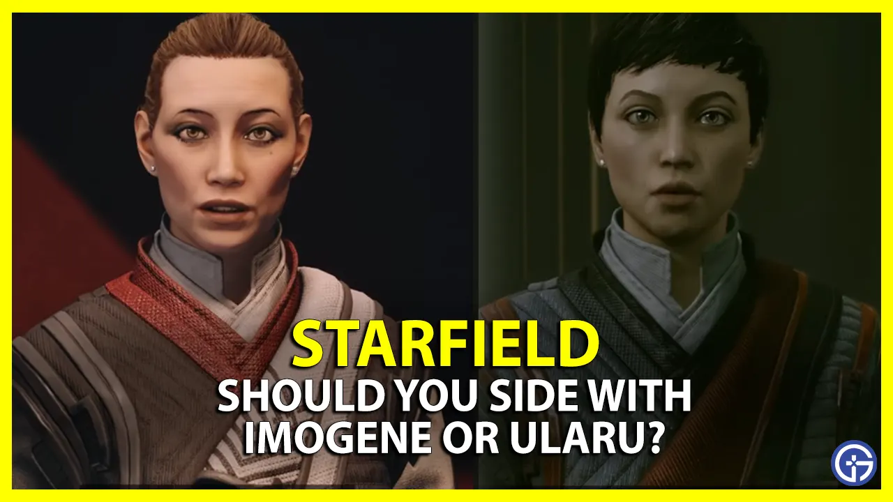 Starfield: Should I Support Imogene Or Ularu? (Choice Guide)