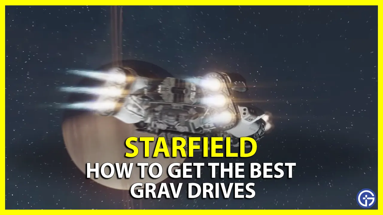 Starfield Best Grav Drives: Get Increased Grav Jump Range