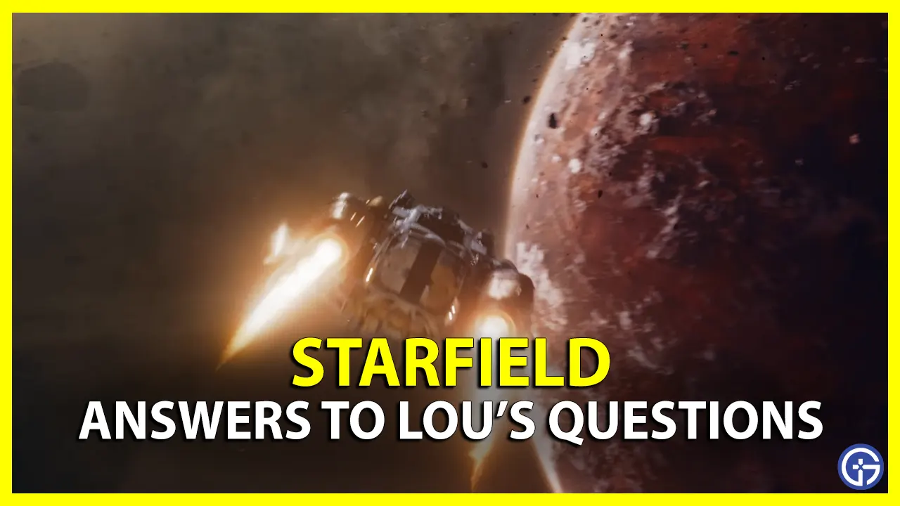 Starfield: All Lou Answers Guide (Supra Et Ultra)