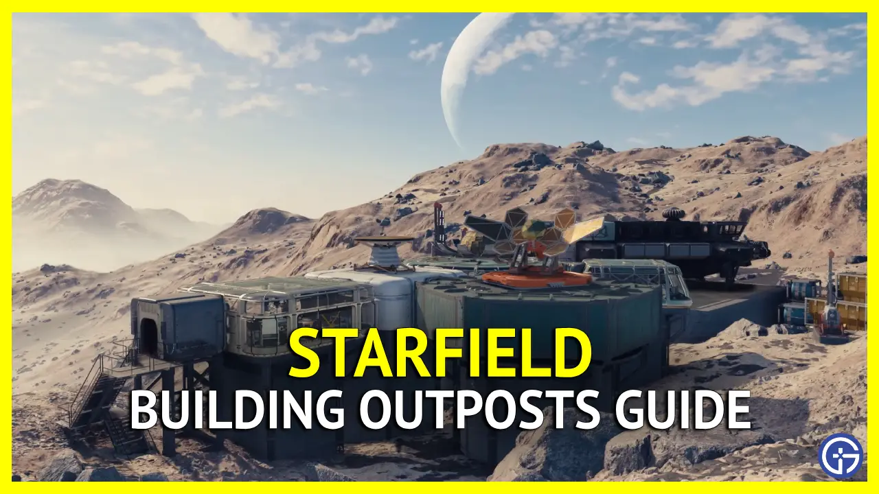 Starfield Outposts Guide: How To Build & Best Location