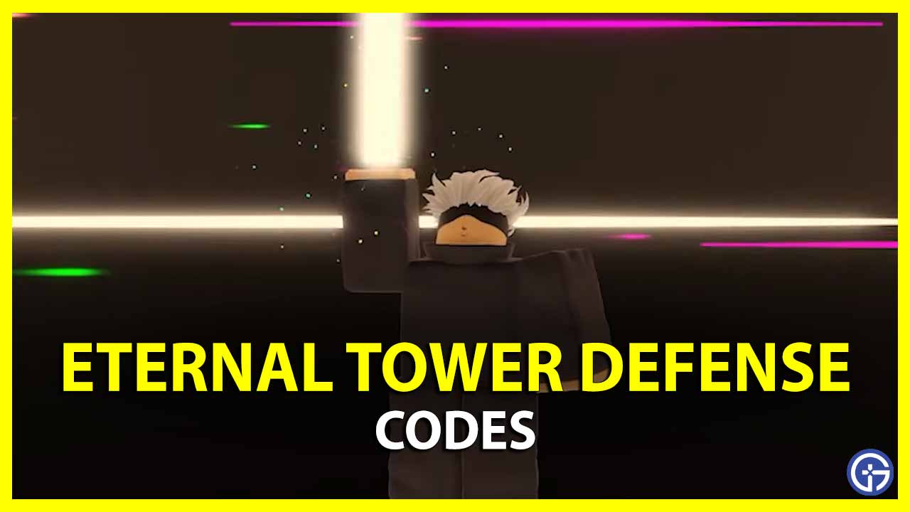 Eternal Tower Defense Codes (September 2023) - Gamer Tweak