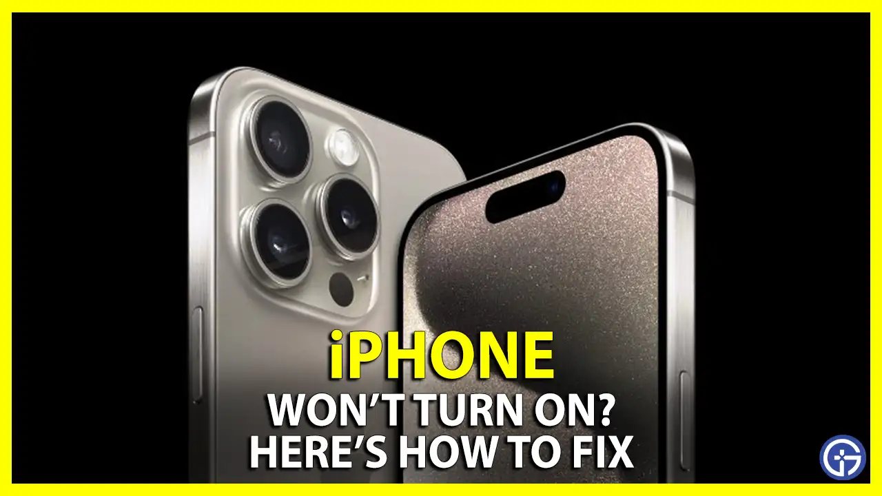 iPhone Won't Turn On Fix (4 Best Methods) - Gamer Tweak