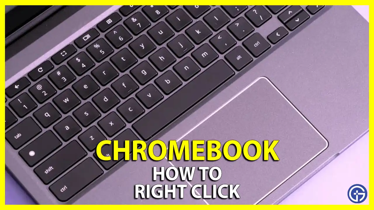 How To Right Click on a Chromebook (2 Ways) - Gamer Tweak