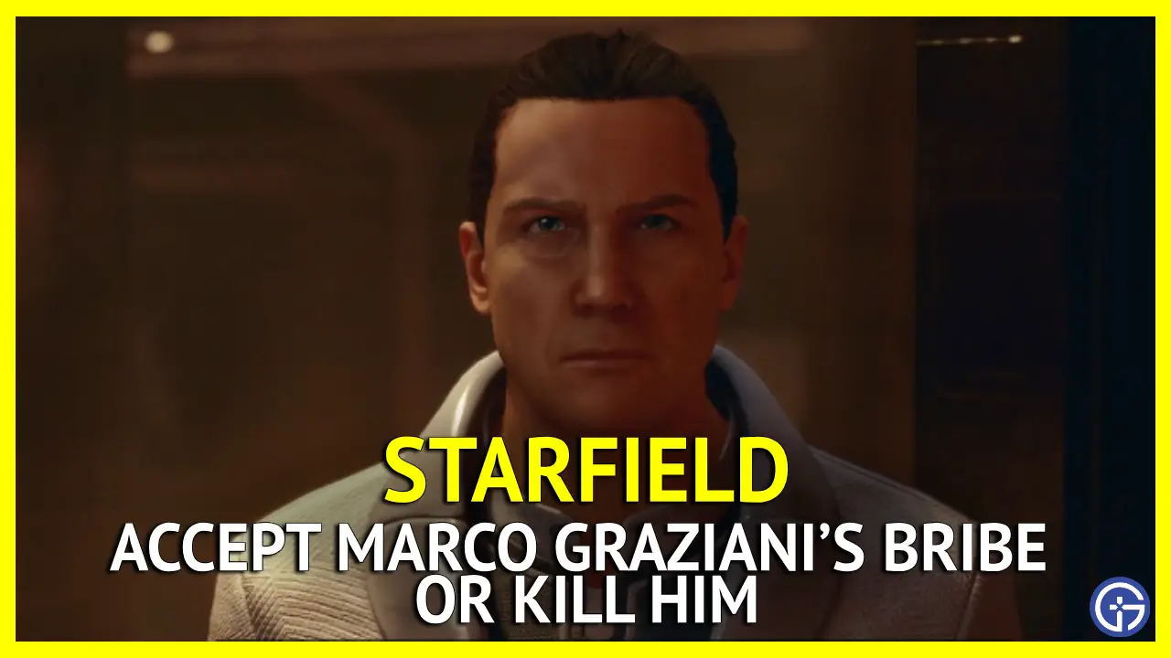 Starfield: Should I Kill Marco Graziani? (Answered)