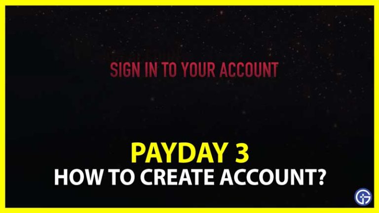 How To Create Payday 3 Account - Nebula Starbreeze Signup