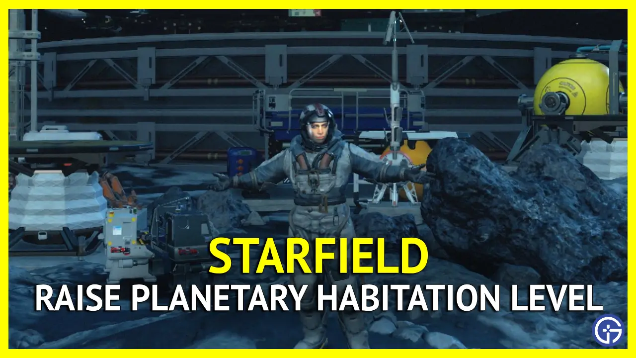 Starfield Level Up Planetary Habitation Quickly - Gamer Tweak