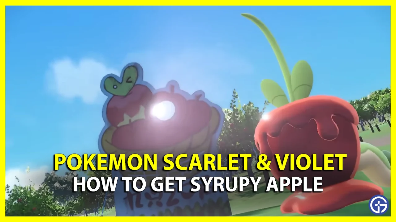 How To Get Syrupy Apple In Pokemon Scarlet & Violet - Gamer Tweak