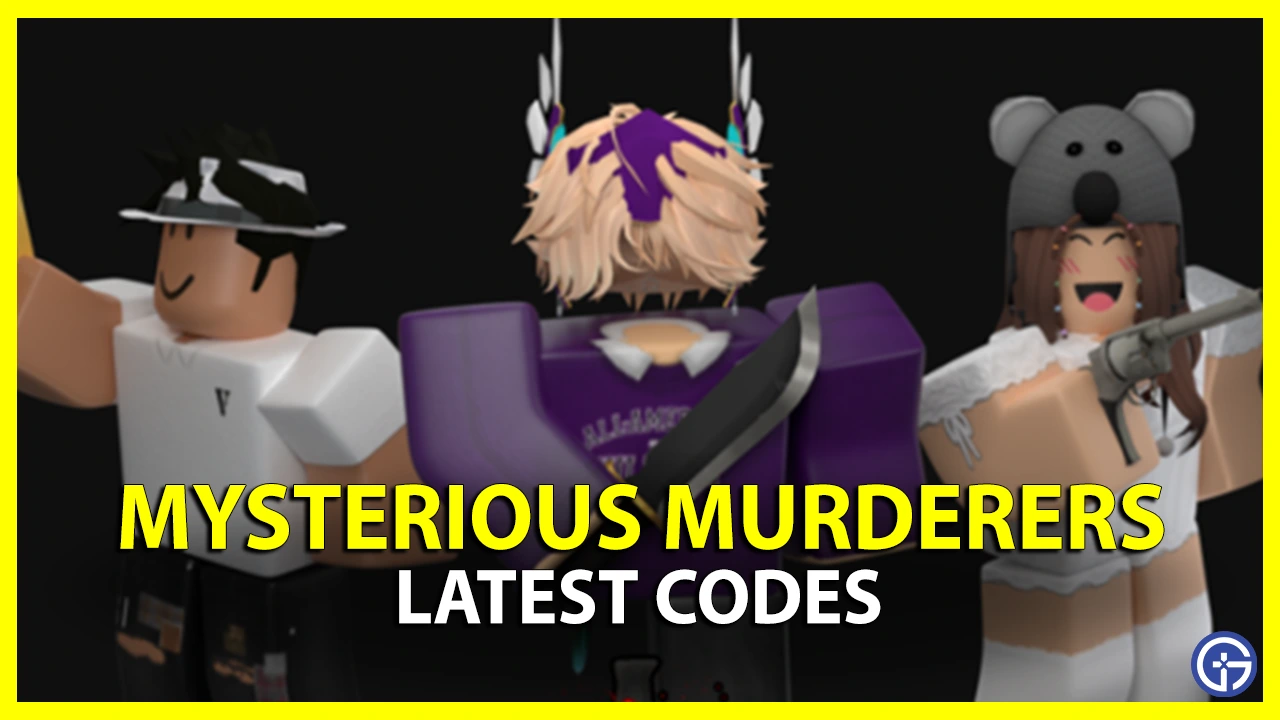 Mysterious Murderers Codes (October 2023) Mysterious Murderers Codes (October 2023)