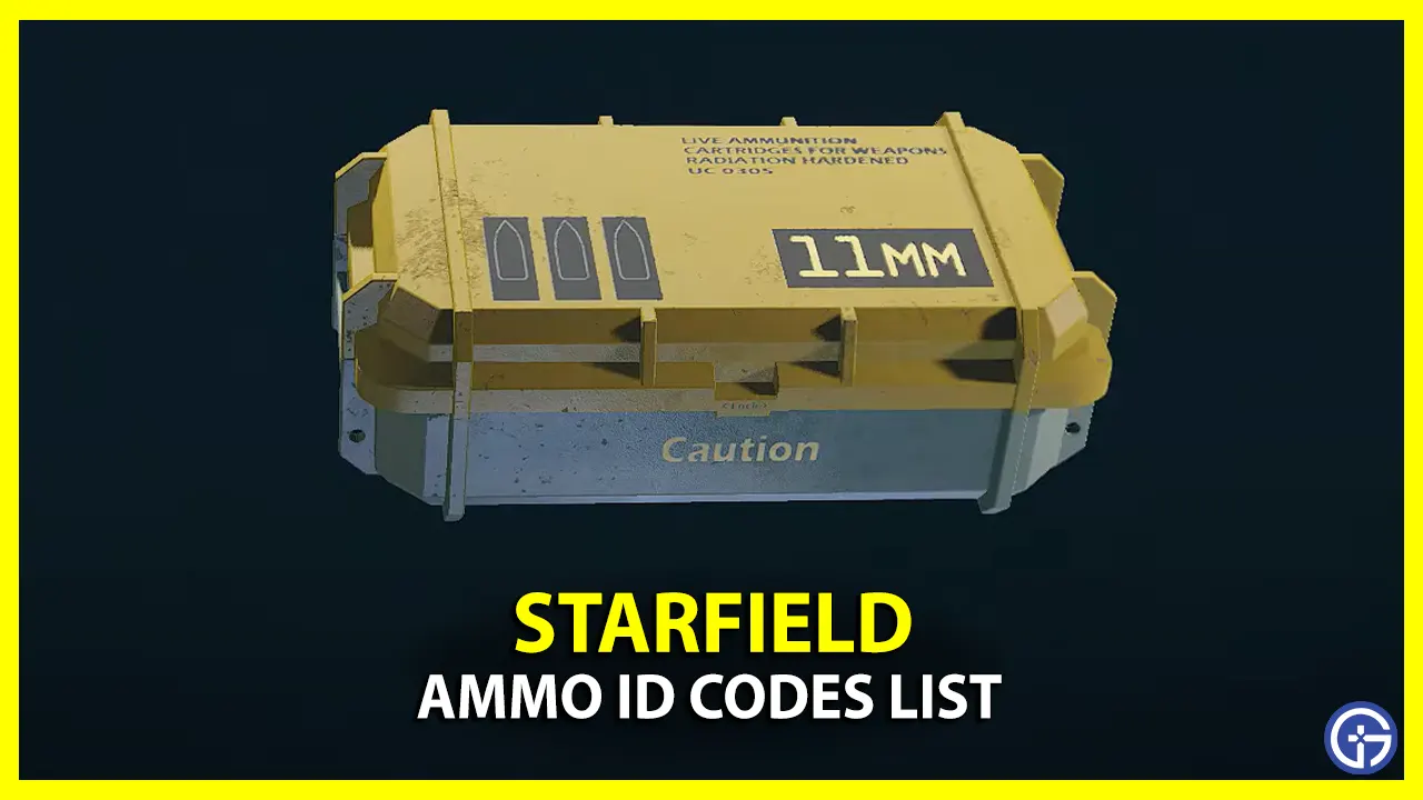 Starfield Ammo ID Codes List - Gamer Tweak
