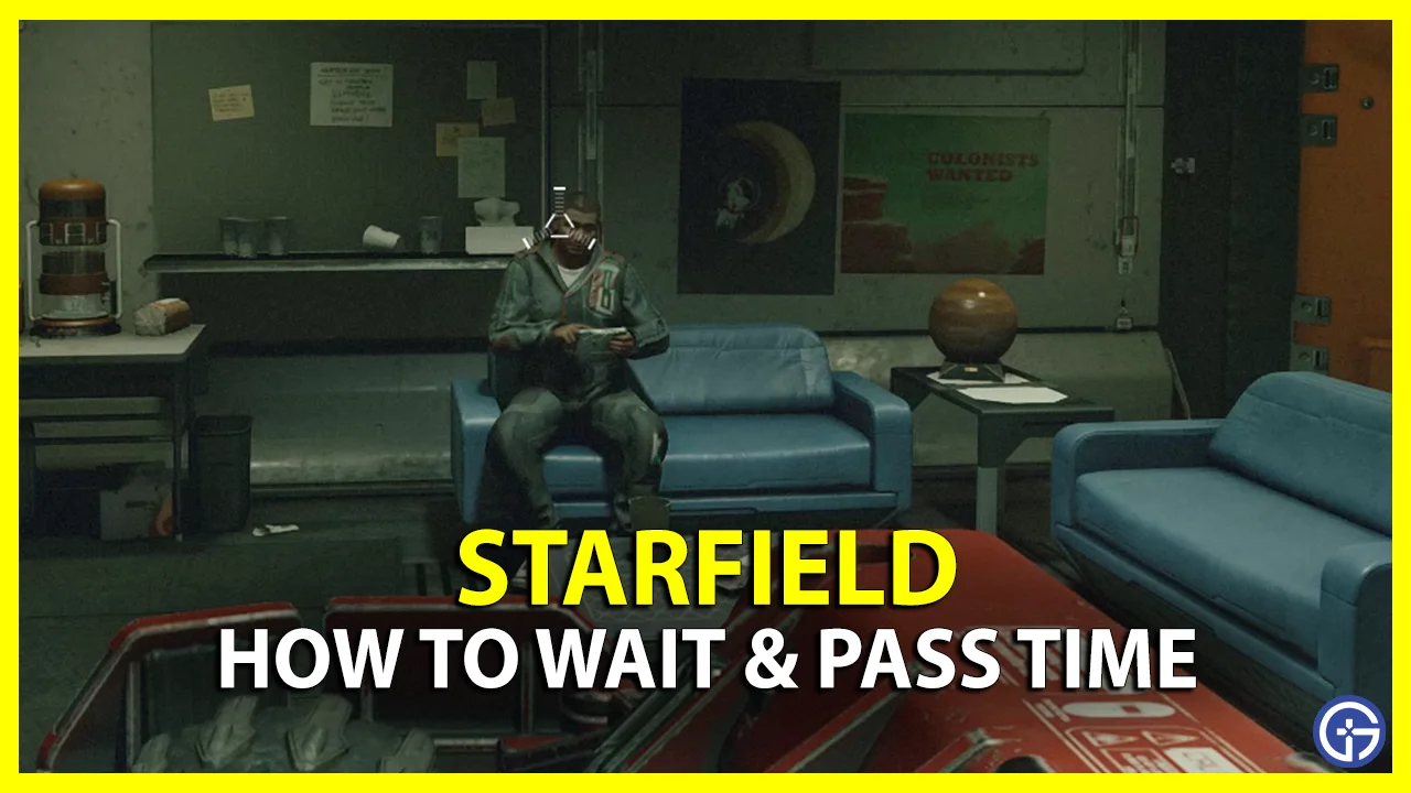 Starfield: How To Wait And Pass Time - Gamer Tweak