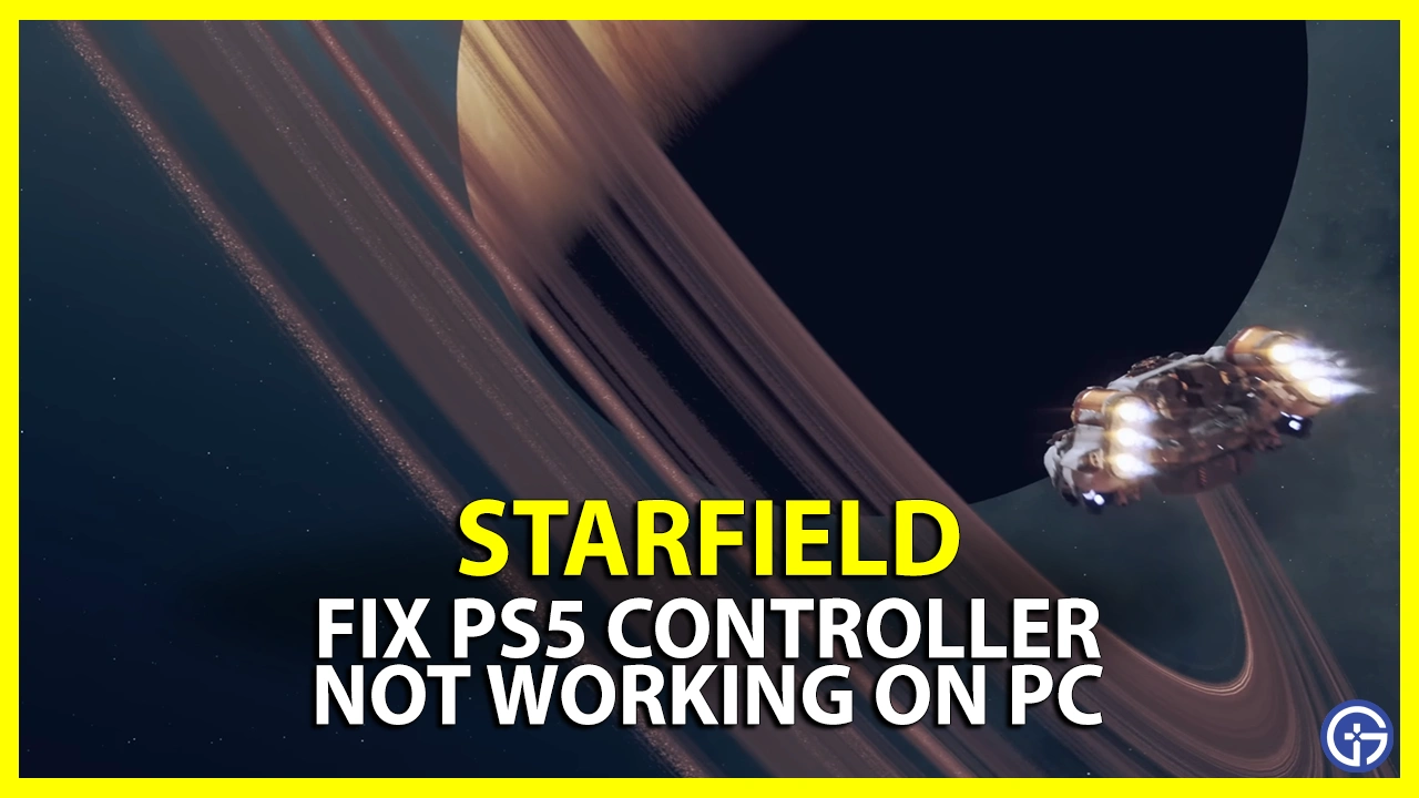 Starfield PS5 Controller Not Working On PC Fix - Gamer Tweak