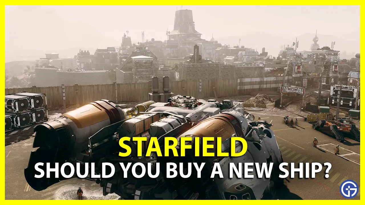Should You Buy A New Ship Or Upgrade The Frontier In Starfield? - Gamer Tweak