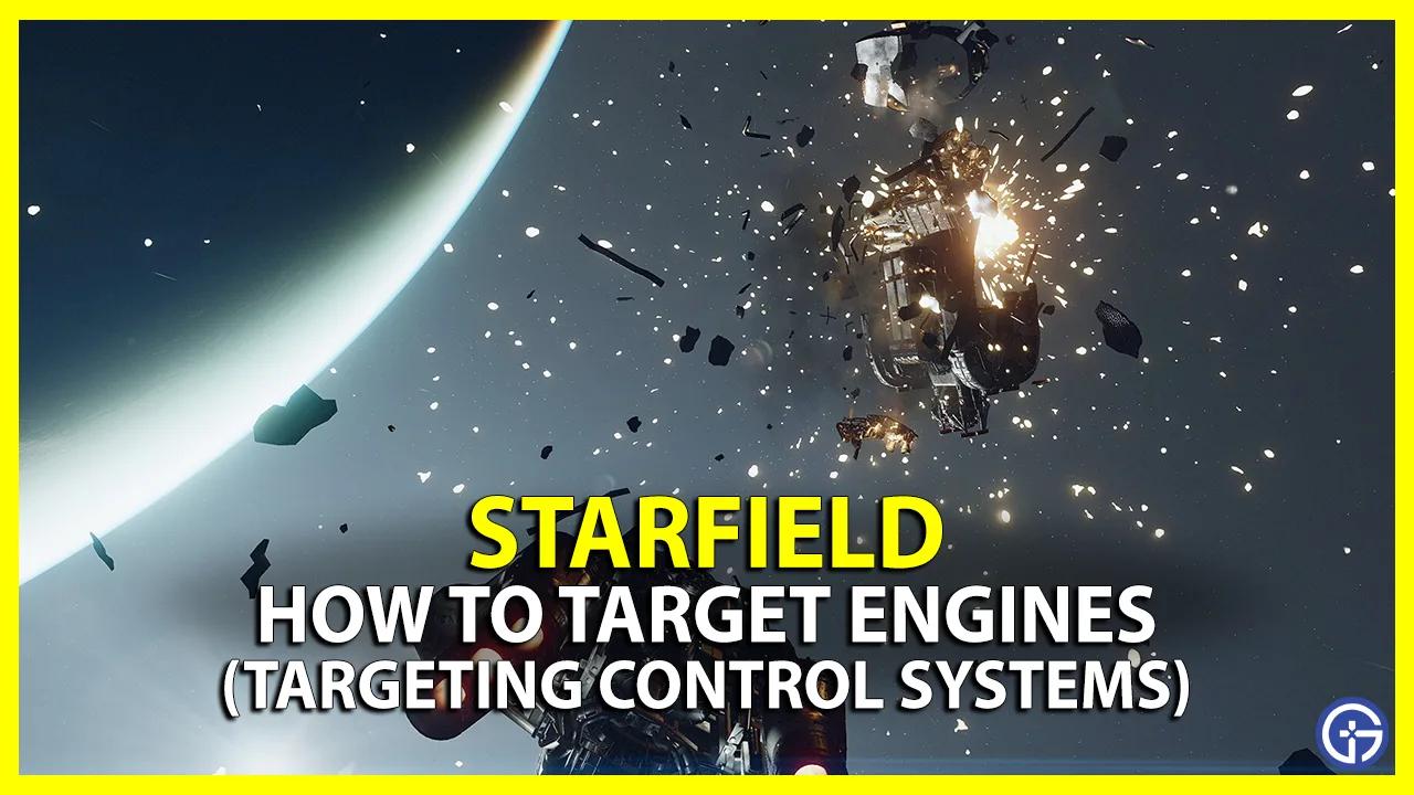 Starfield Target Engines: How To Use Targeting Control Systems