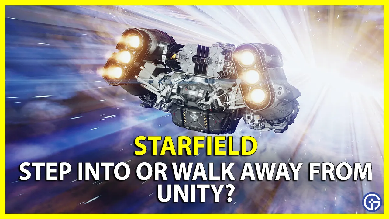 Should You Step Into Or Walk Away From Unity In Starfield?