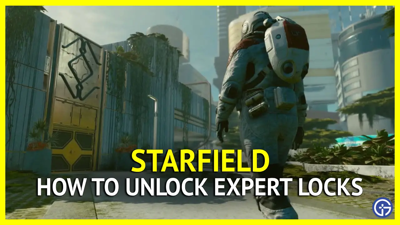 Starfield Unlock Expert Locks Guide - Gamer Tweak