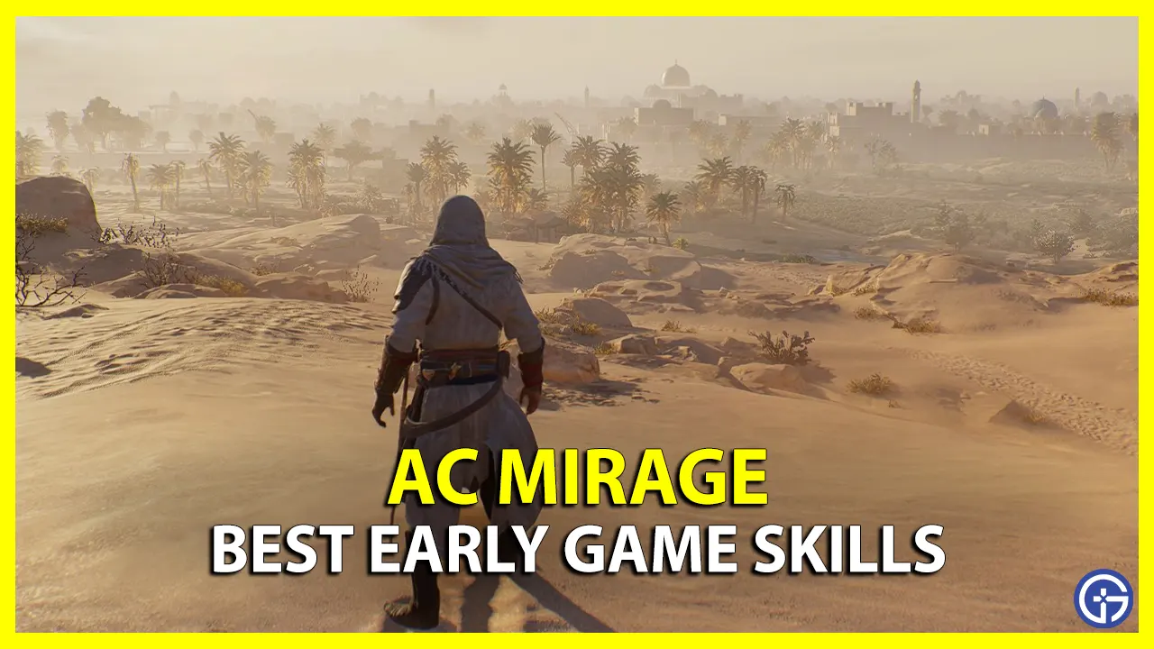 Best AC Mirage Skills To Unlock - Gamer Tweak