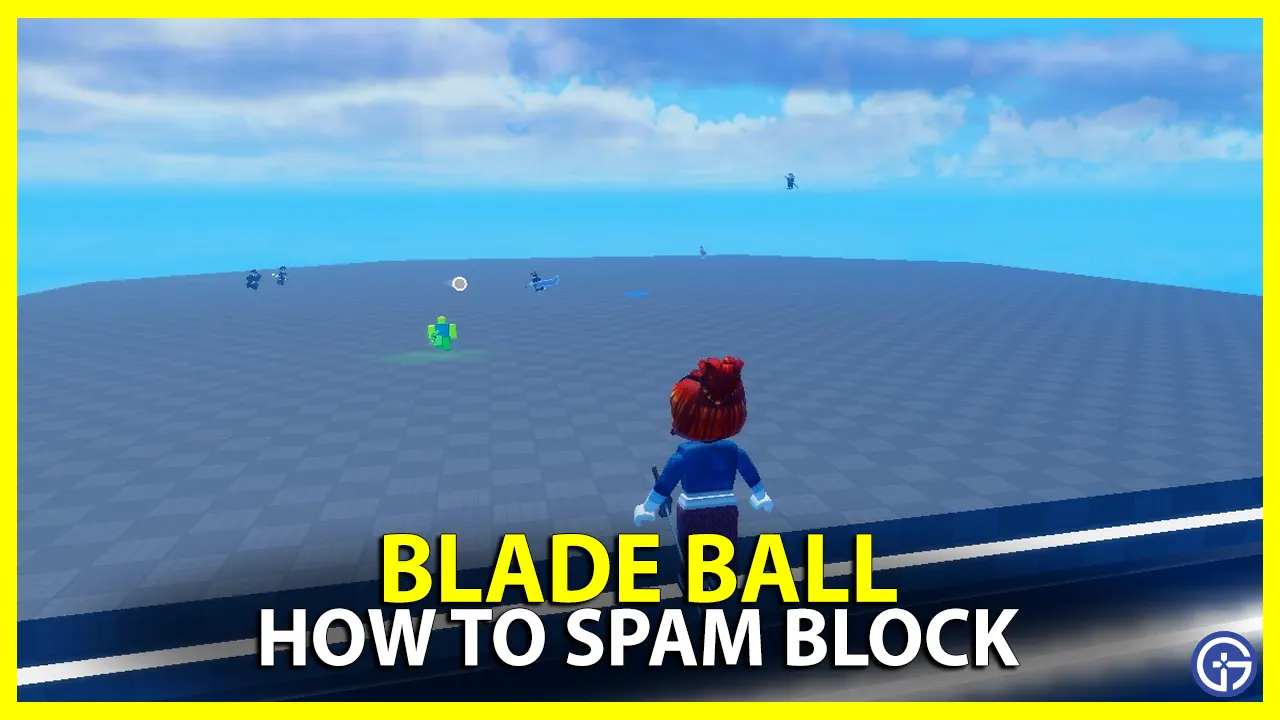 How To Spam Block In Blade Ball