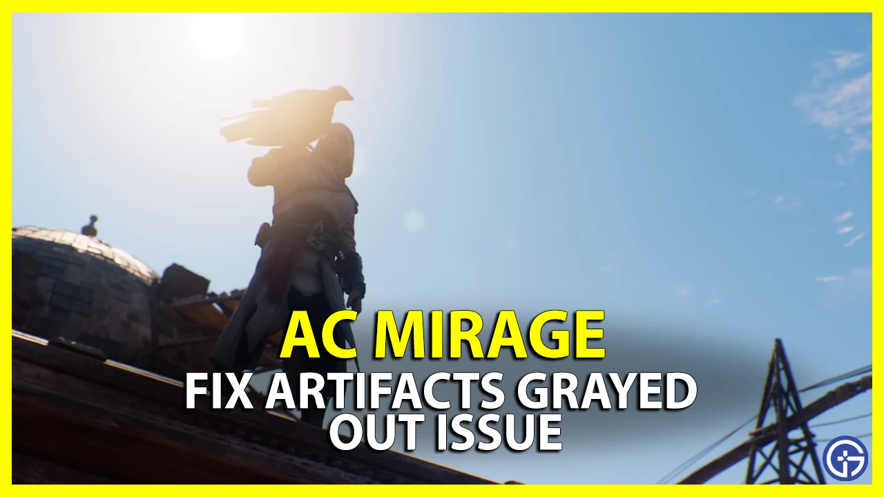 AC Mirage Artifacts Grayed Out: How To Fix Not Working Issue