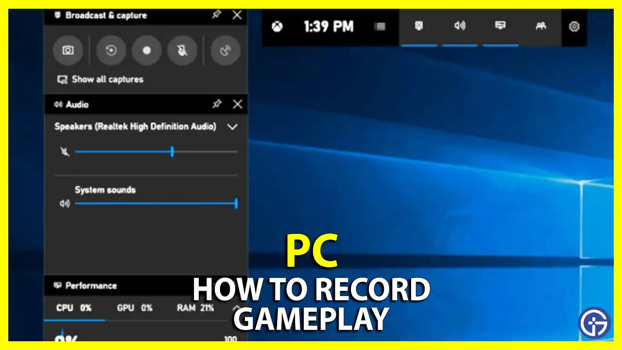 How To Record Gameplay On PC - Gamer Tweak